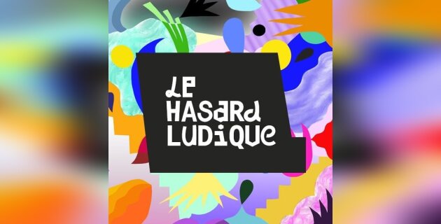 Le Hasard Ludique - Culture Matin