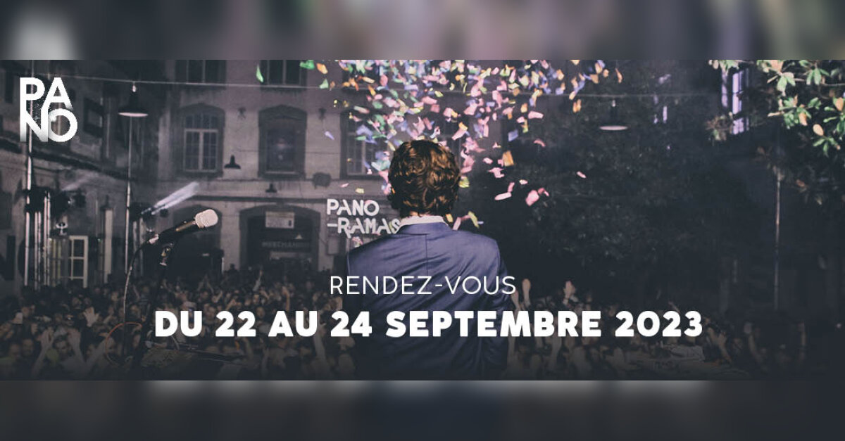 Festival Panoramas : changement de dates et de site, réflexion autour ...