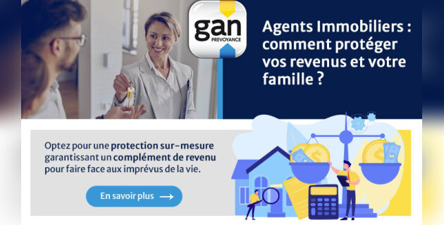 Gan Prévoyance : une protection sur-mesure pour les agents immobiliers ...