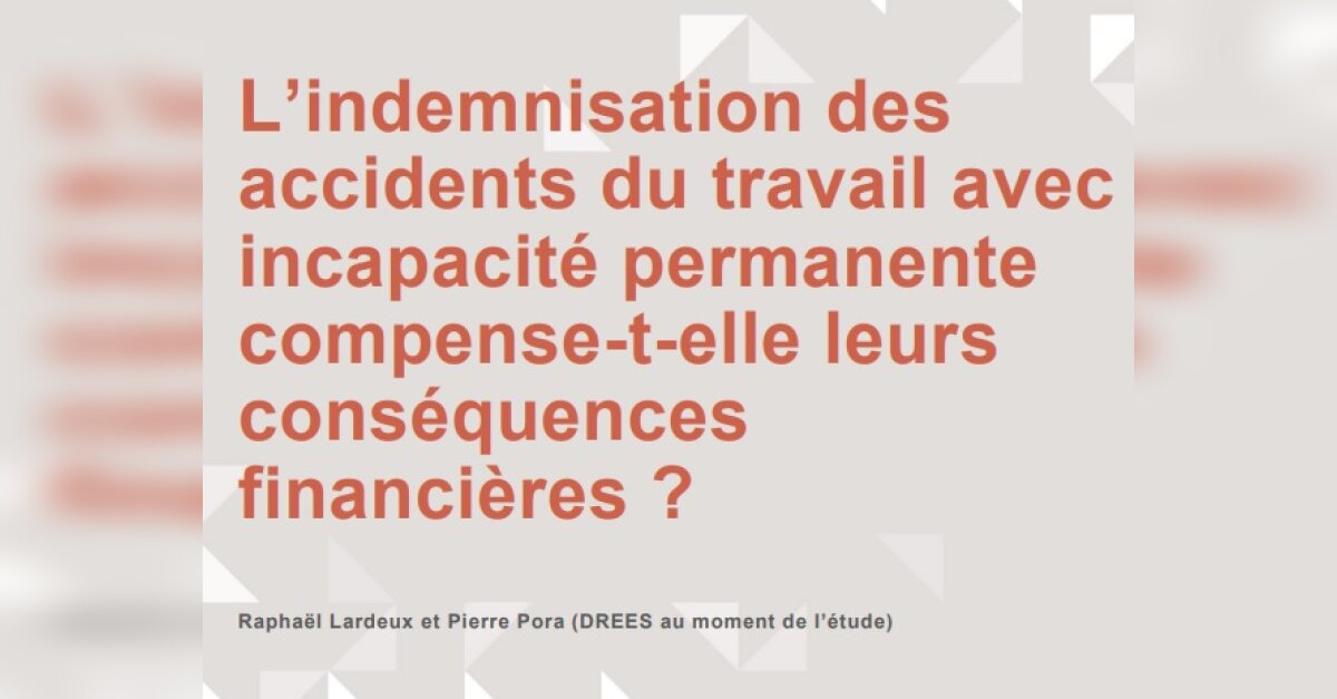 Enquête de la Drees sur l’indemnisation des accidents du travail - (11 ...
