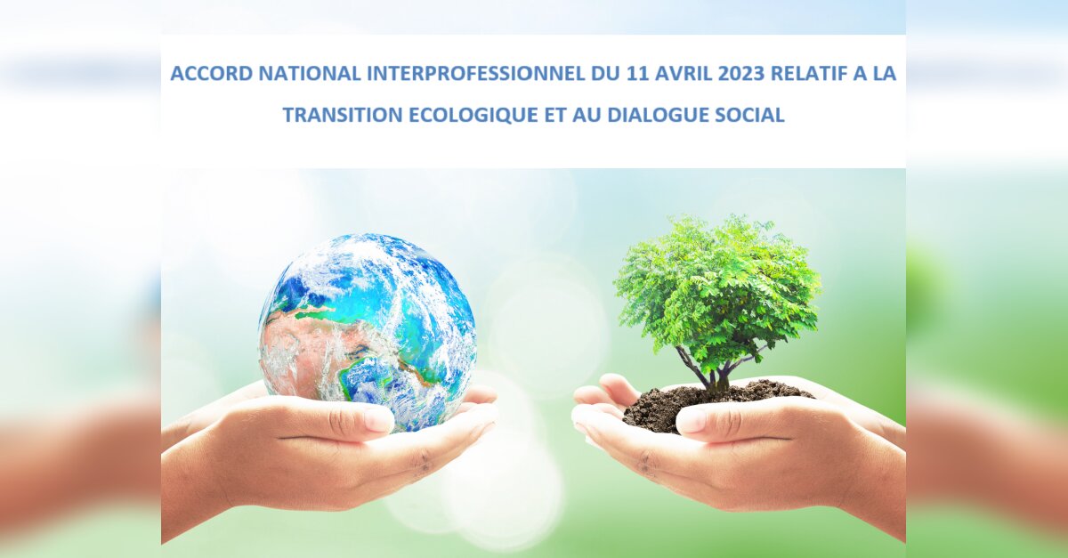 News Tank RH - Transition écologique et dialogue social : extension de l'ANI (JO)