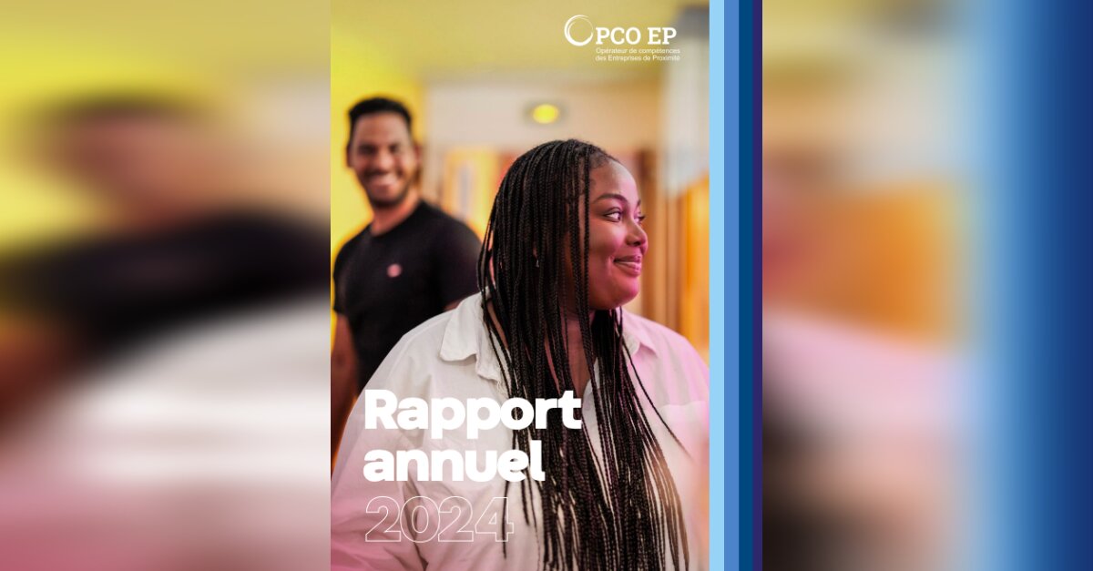 Rapport d’activité 2024 de l’Opco EP (20/06/2025) - News Tank RH