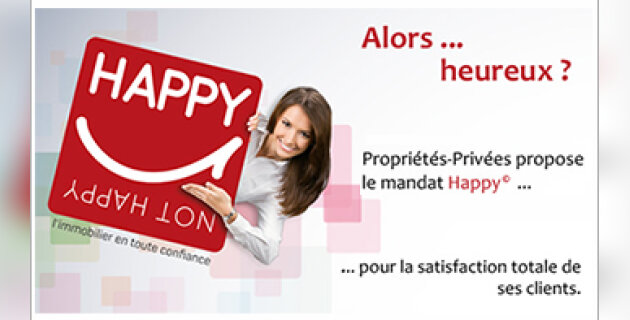 Le Mandat immobilier "Happy" Propriétés Privées fait le bonheur d ...