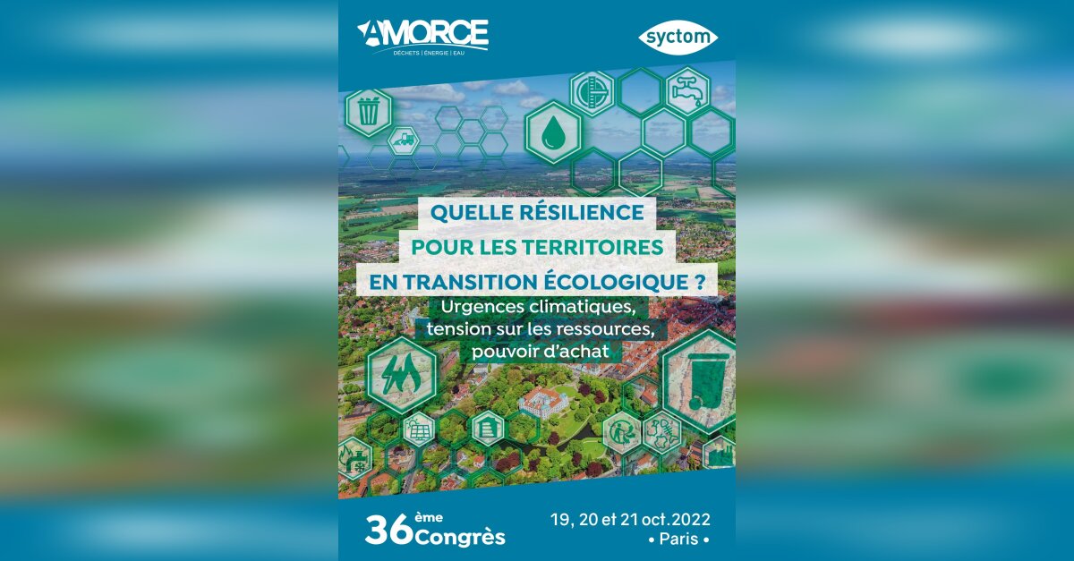 News Tank Energies - Amorce : "La résilience des territoires", au programme du 36e congrès, du ...