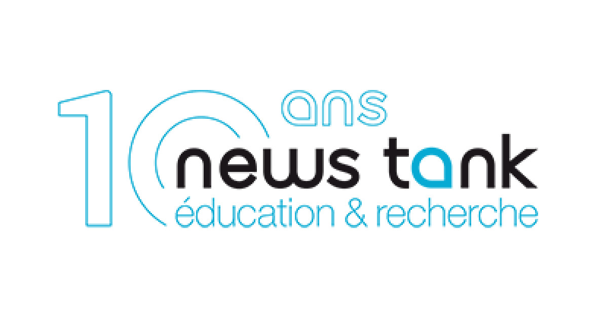 News Tank Éducation & Recherche - [À nos lecteurs] 10 ans d’information ...