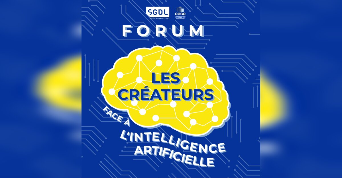 Forum Créateurs face à l’IA : « Donner une chance aux règles existantes ...