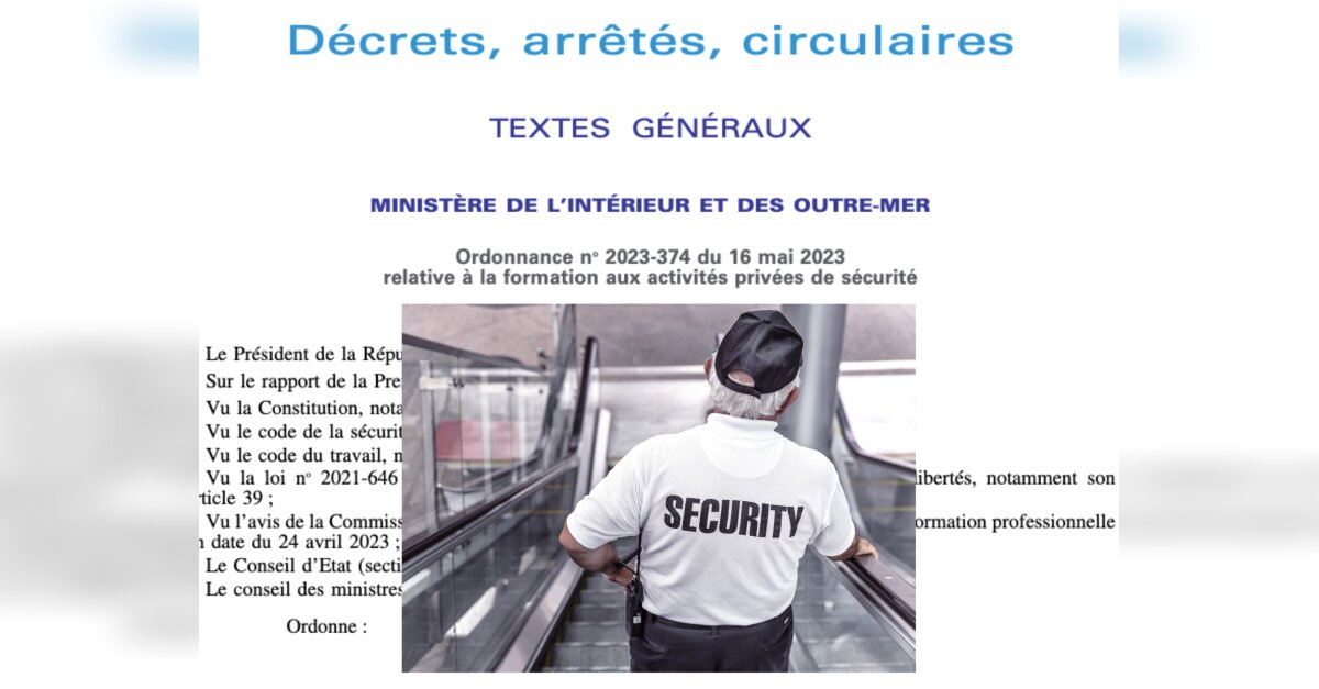Activités privées de sécurité : réforme des modalités de formation ...