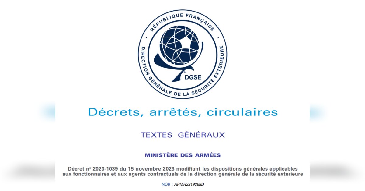 Ministère des Armées, DGSE : les dispositions générales applicables aux ...