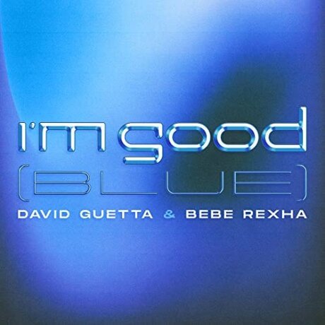 Tops Spotify : entrée de "I’m Good (Blue)" de David Guetta et Bebe ...