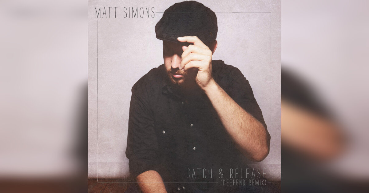 Radio: "Catch & Release (Deepend Remix)" de Matt Simons, single le plus ...
