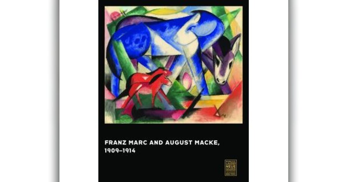Exposition "Franz Marc et August Macke, 1909-1914": les prêts de 22 ...