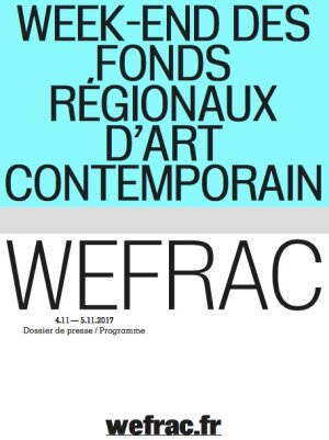 2e édition du Week-end des FRAC les 04 et 05/11/2017 - News Tank Culture